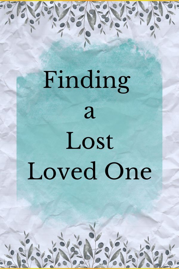 Finding a Lost Loved One - RLS Photogenic